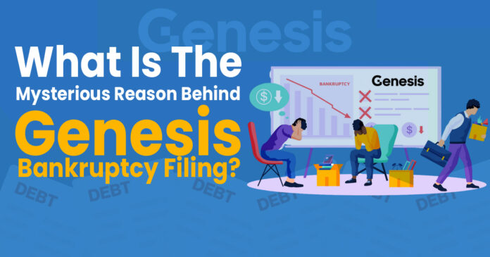 The Mysterious Reason Behind Genesis Bankruptcy Filing?