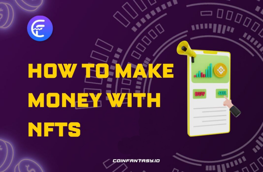 Make Money with NFT in 2025 | How To Do? | Top Strategies