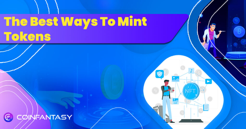What Are the Best Ways to Mint Tokens and Maximize Profits?