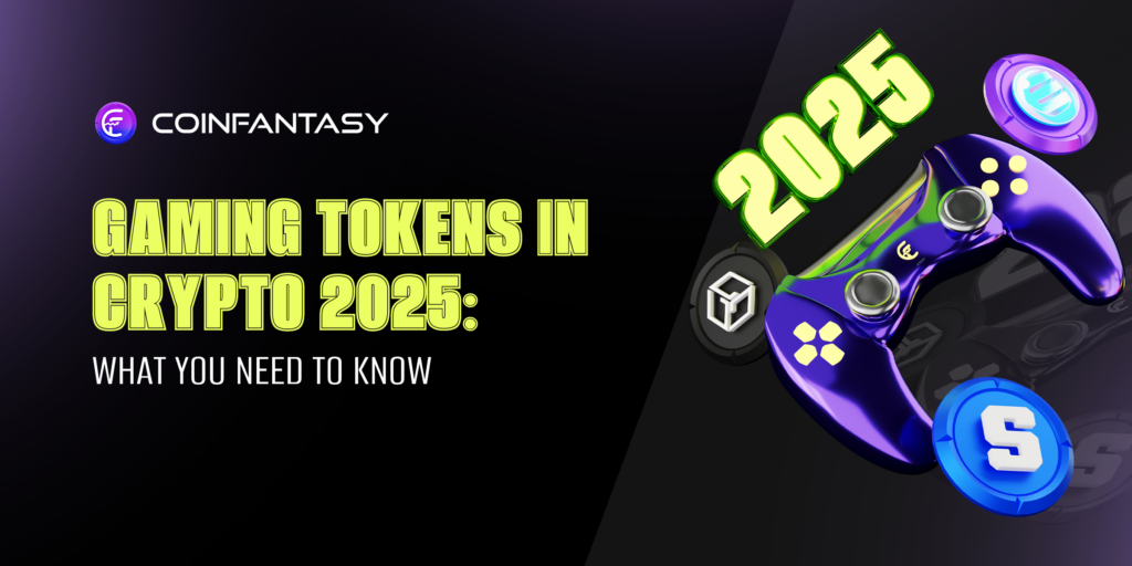 Gaming Tokens in Crypto Investment 2025 | Coinfantasy