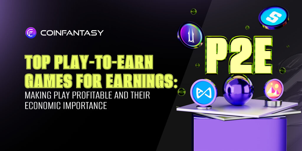 Most Profitable Play-to-Earn Games for Earnings (Explained)