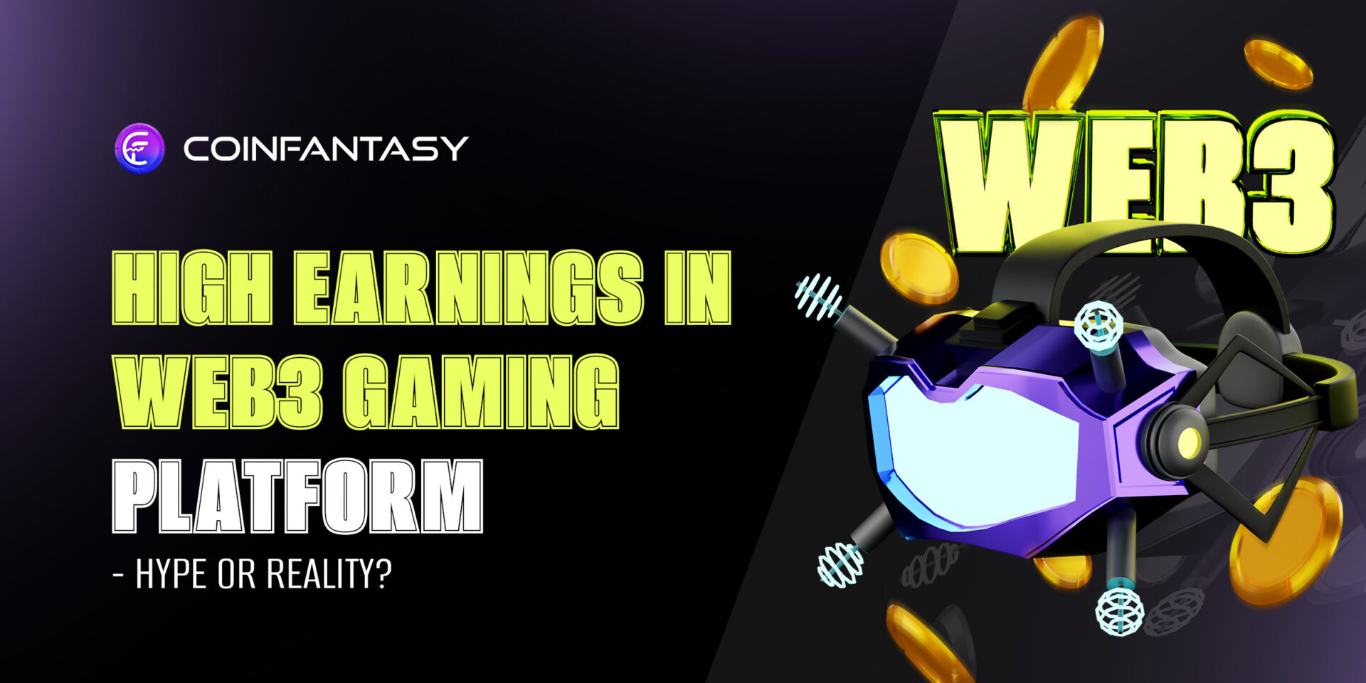 High Earnings in Web3 Gaming: Is Hype or Reality? CoinFantasy