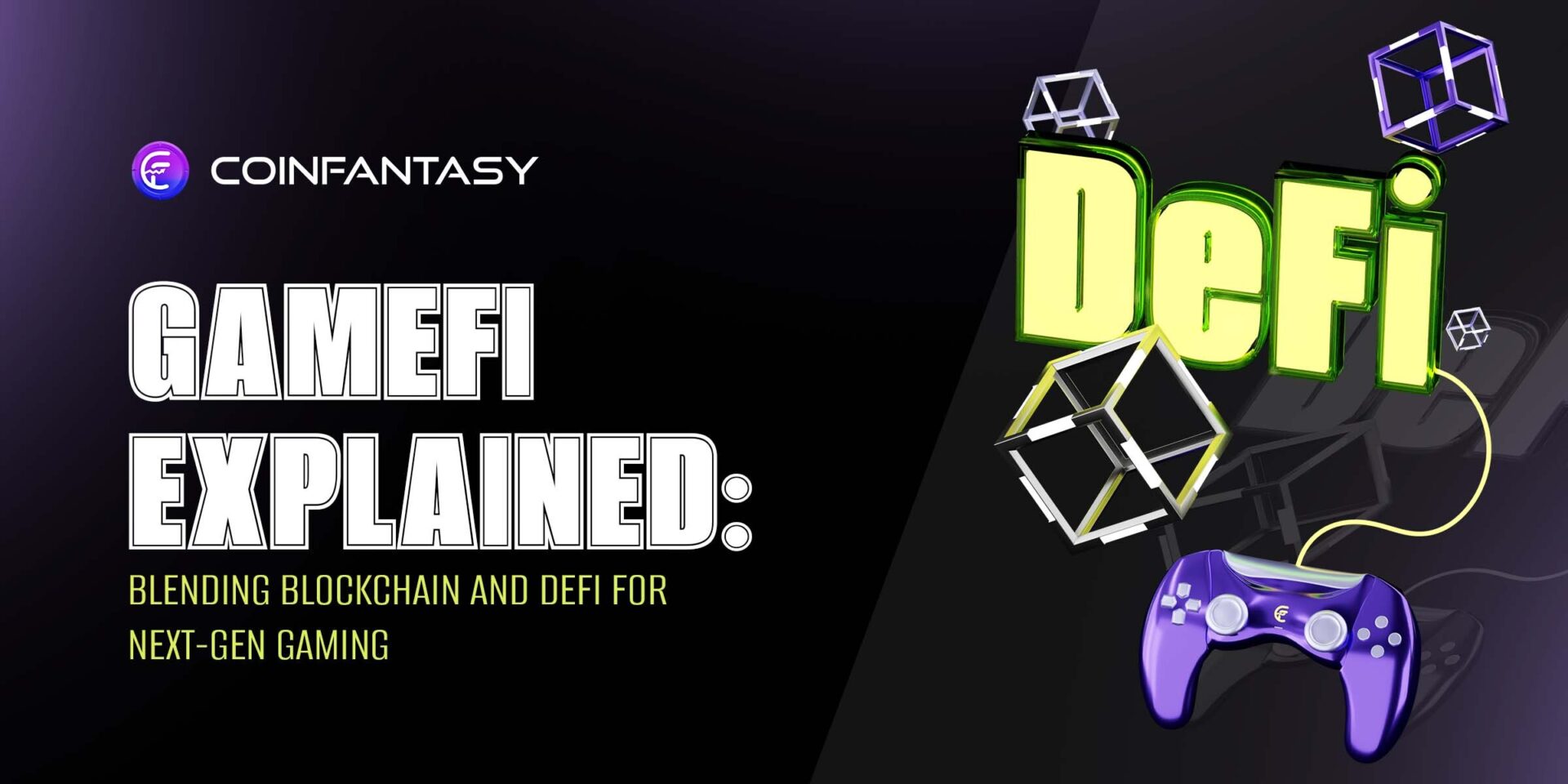 GameFi Explained: Merging Blockchain and DeFi for the Future